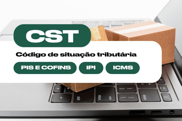 Tabelas do CST: Código de Situação Tributária 2024